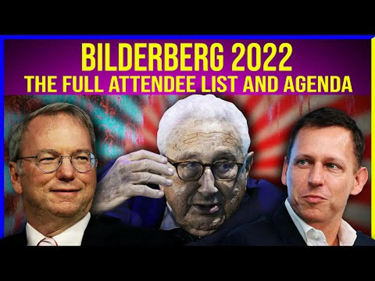 Bilderberg 2022 Meets In DC! The Agenda And Attendees Exposed!!!