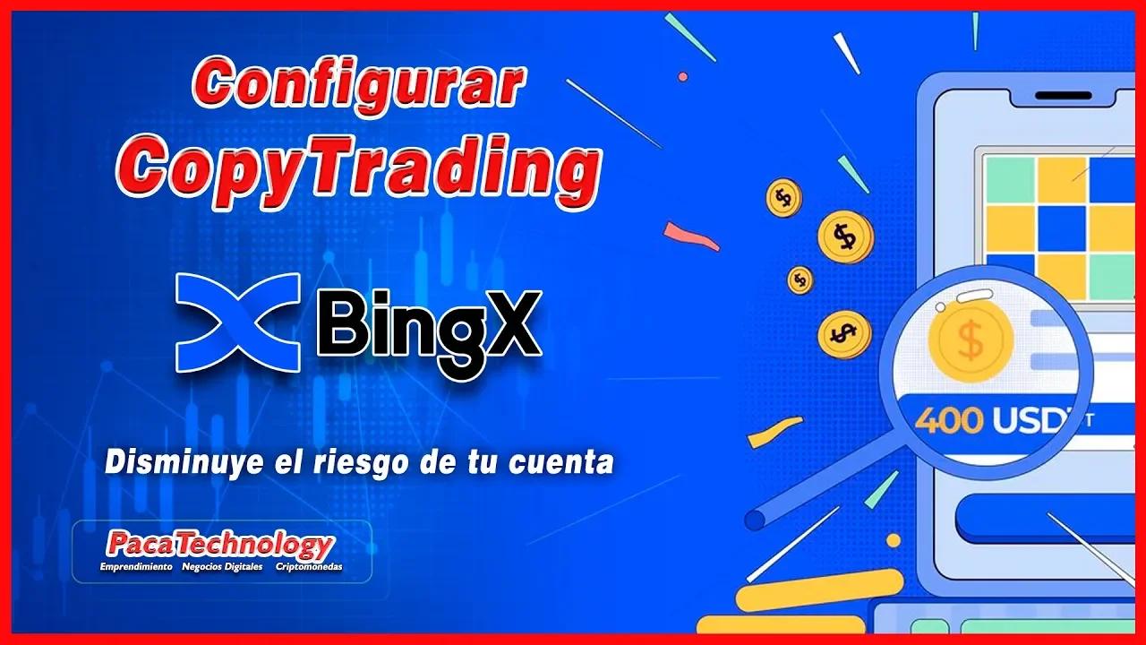 Copy Trading BingX TUTORIAL 2022 📊📈 Configuración para disminuir el Riesgo de Perdida de Capital