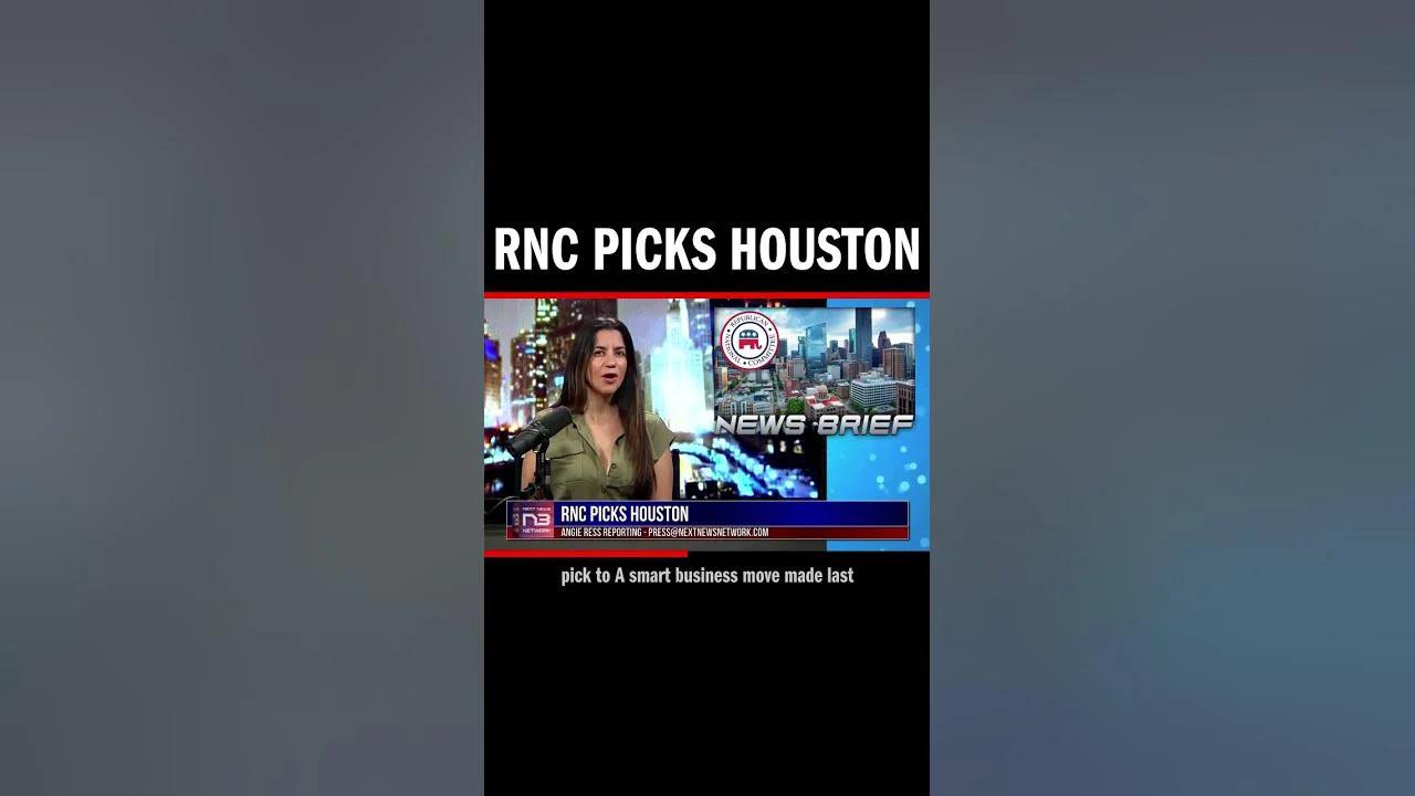 RNC picks Houston for 2028 convention! Is it a strategic masterstroke ...