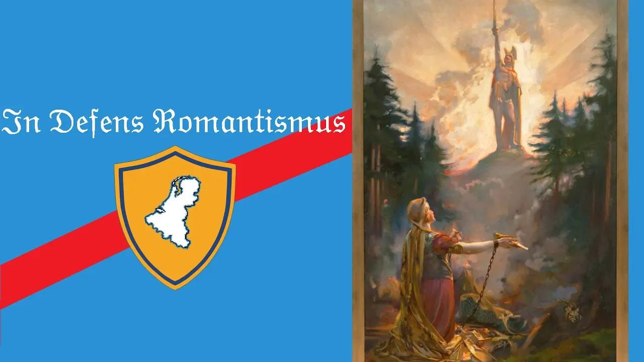 "Een verleden dat nooit bestaan heeft" - In Defens Romantismus