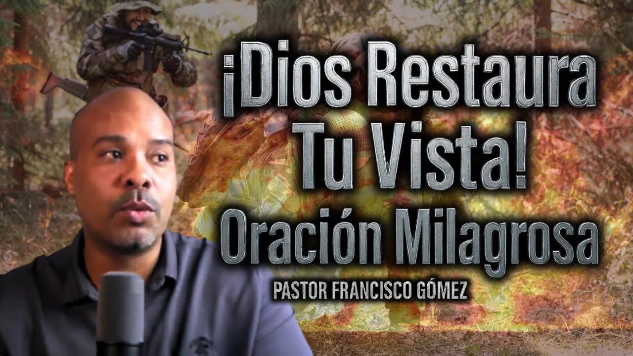 Dios Restaura tu Vista: Oración para Sanidad y Claridad Visual