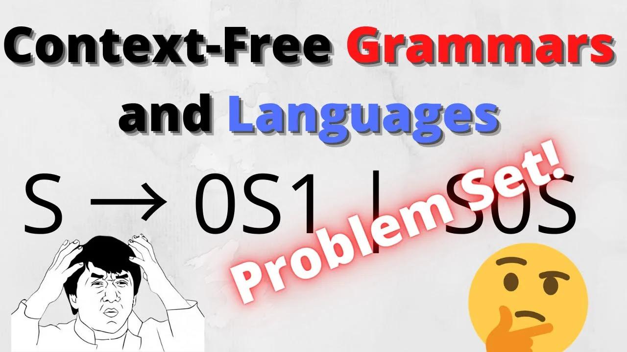 Context-Free Grammar (CFG) Two Example Problems