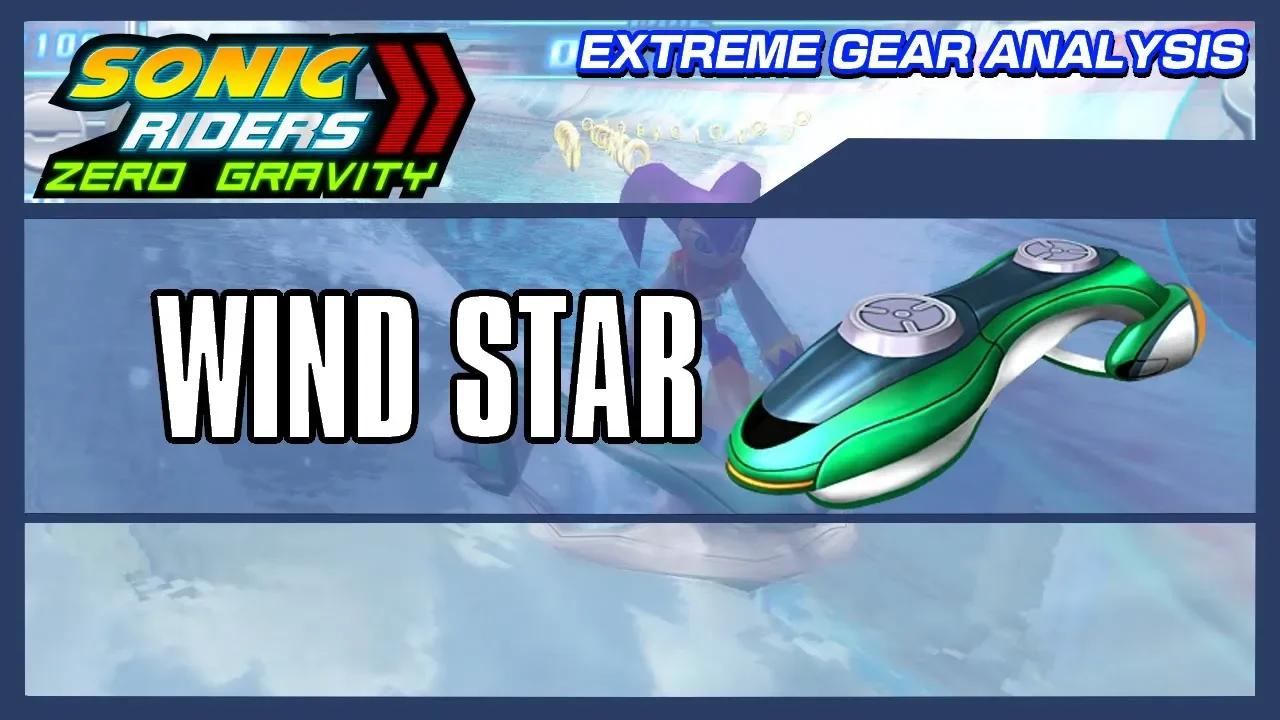 Wind Star (Extreme Gear Analysis)