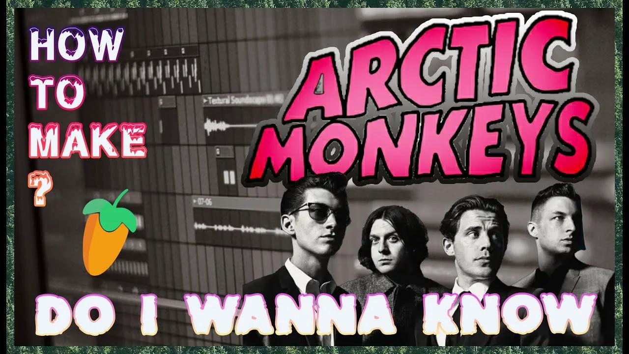 Arctic Monkeys - Do I Wanna Know? FL Studio Tutorial Made Easy!