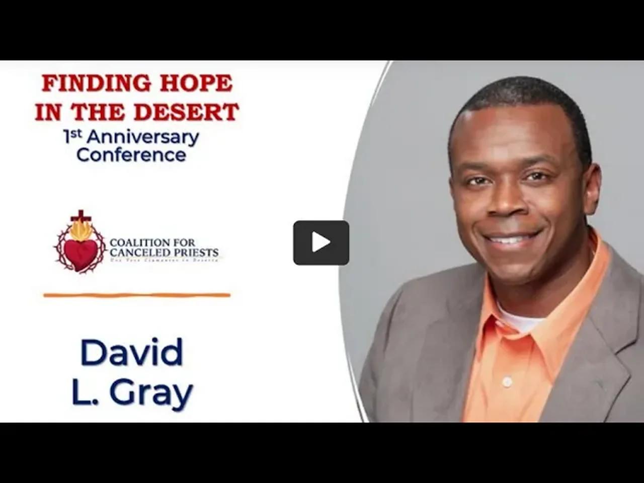 David L. Gray Speaks at the Hope in the Desert Conference