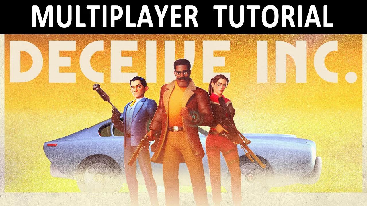 Deceive Inc. | Multiplayer Tutorial