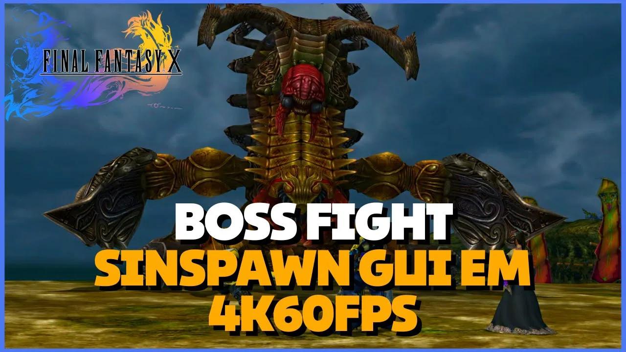 BOSS FIGHT SINSPAWN GUI FINAL FANTASY X HD REMASTER 4K60FPS