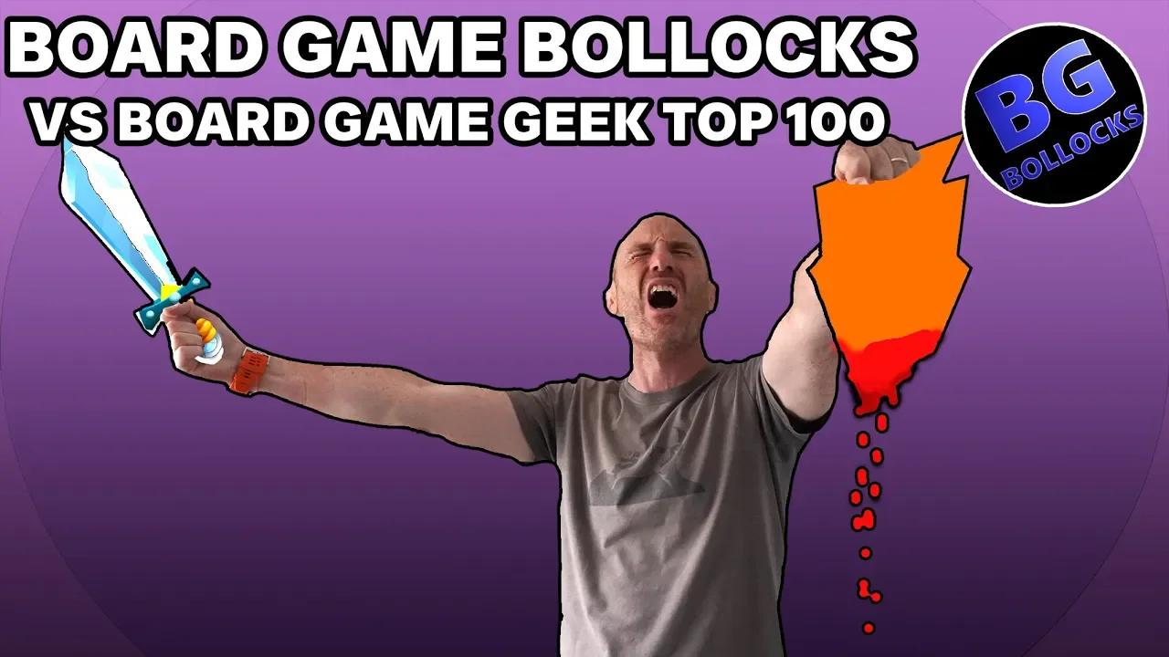 Board Game Bollocks Vs. BGG Top 100 - 29 to 11