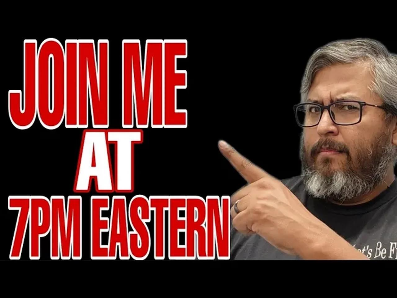 LIVESTREAM TONIGHT AT 7PM EASTERN