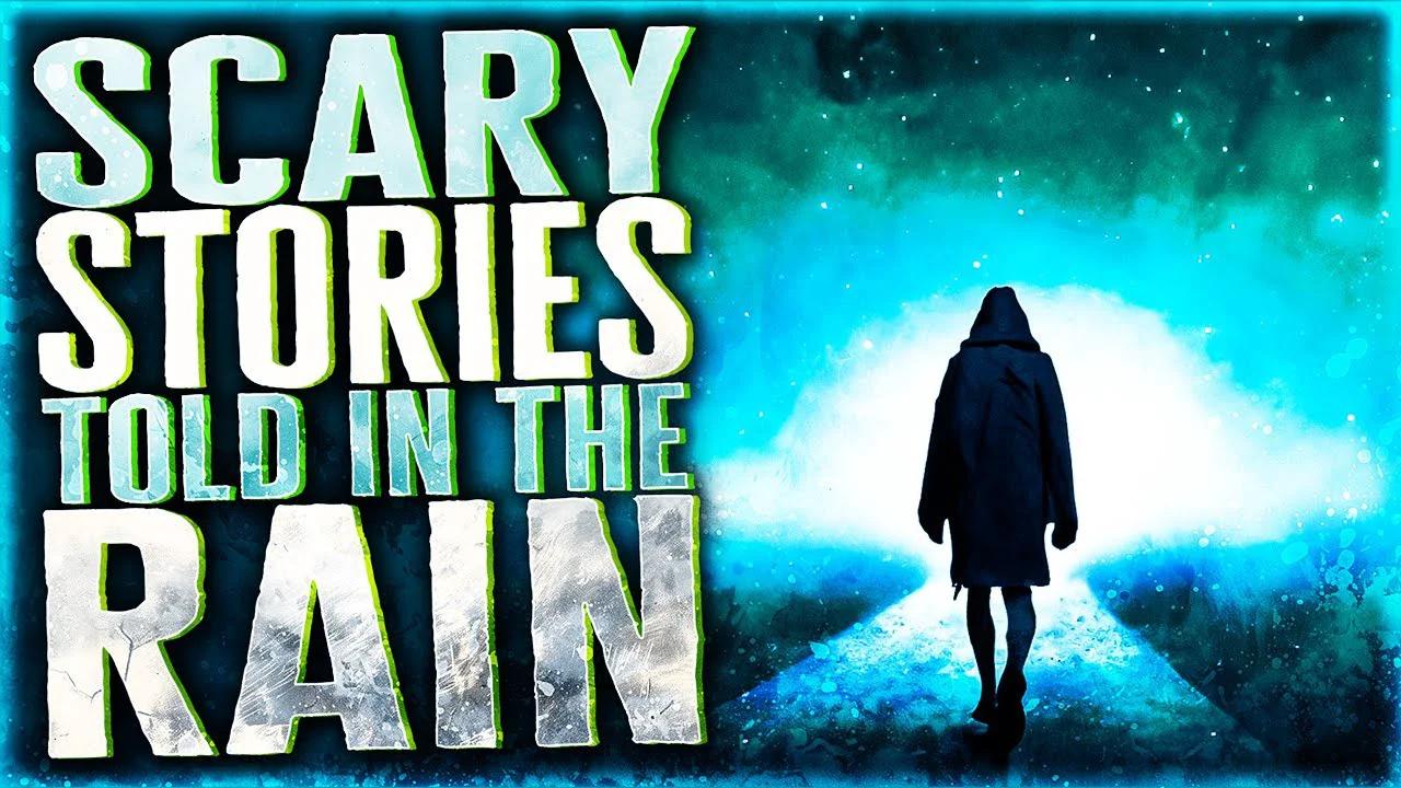 2 Hours Of Scary Stories Told In The Rain (Black Screen Compilation For ...
