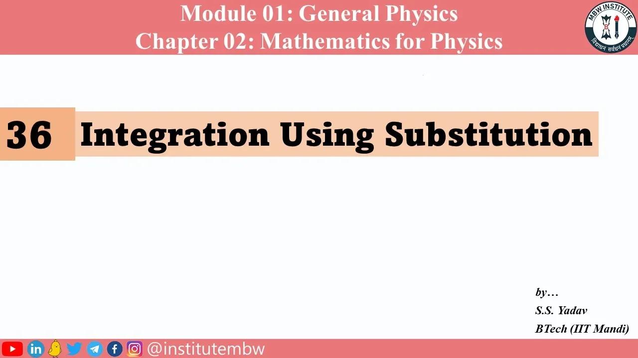 Integration Using Substitution | Chapter 02 | Module 01