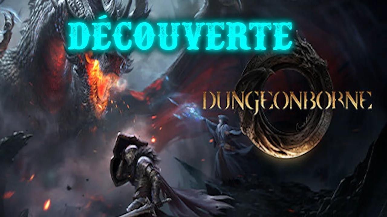 DungeonBorne - Un nouveau Dungeon Crawler en Playtest