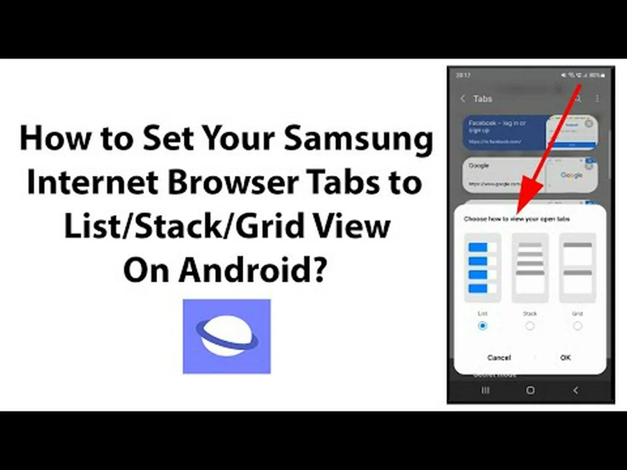 How to Set Your Samsung Internet Browser Tabs to List/Stack/Grid View ...