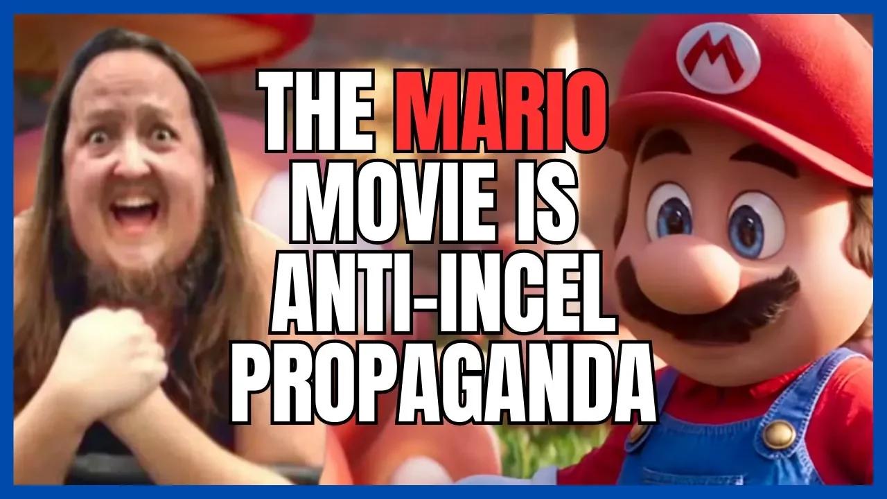 Super Mario Bros Movie Is Woke Anti-Incel Propaganda (feat. Eggy) | MK ...