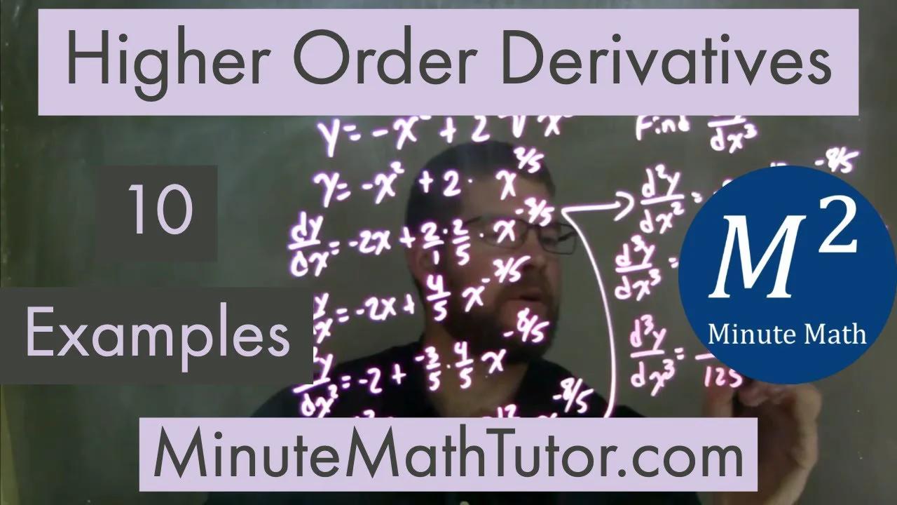 Higher Order Derivatives | 10 Examples