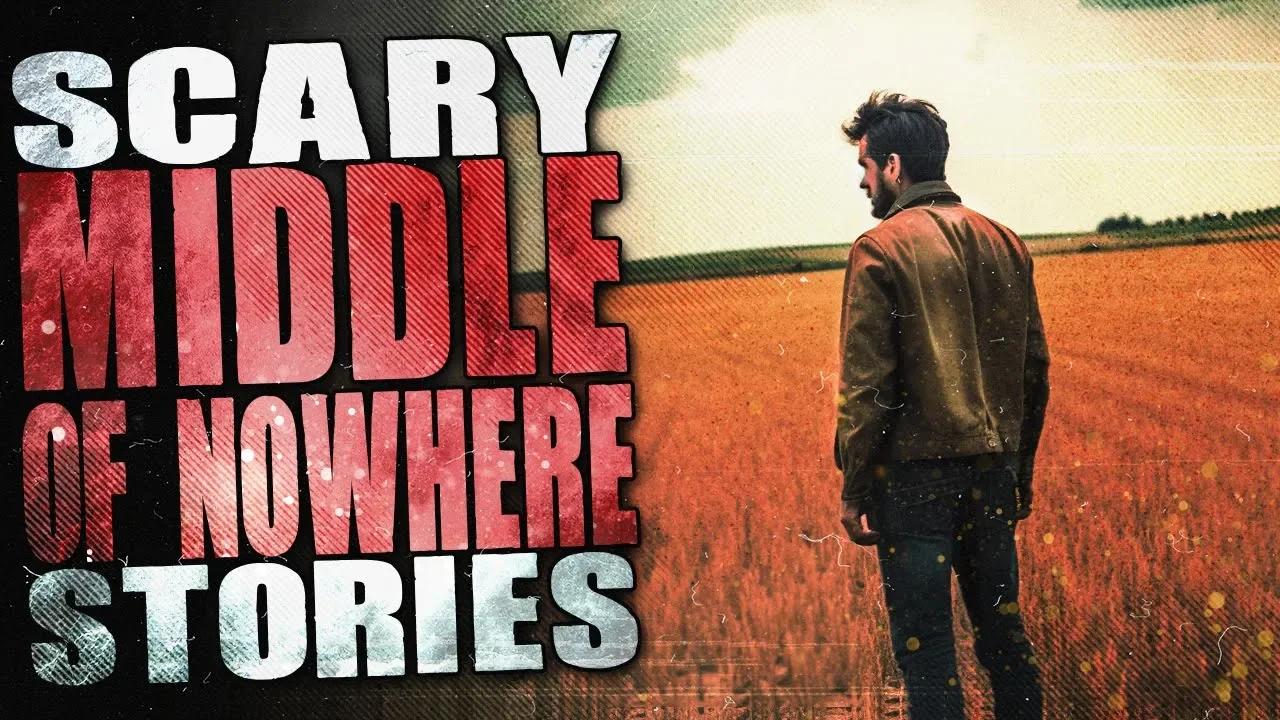 True Middle of Nowhere Scary Stories | Rest Stop, Camping and Hiking