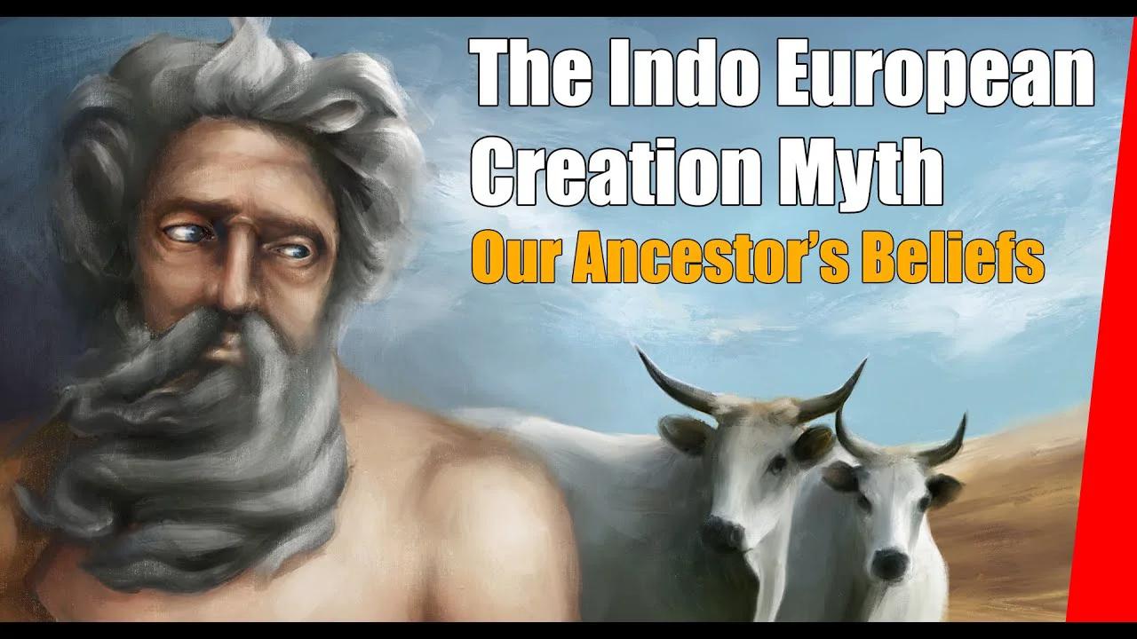 The Indo European Creation Myth