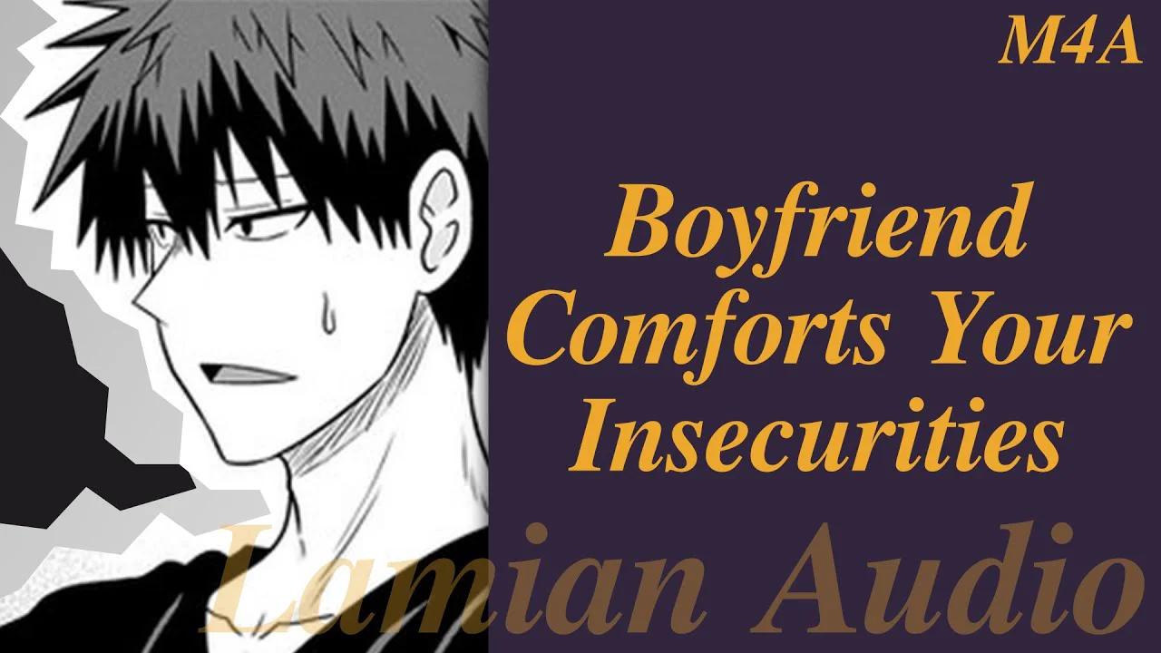 [M4A] Boyfriend Comforts Your Insecurities || Sleep Aid ASMR RP