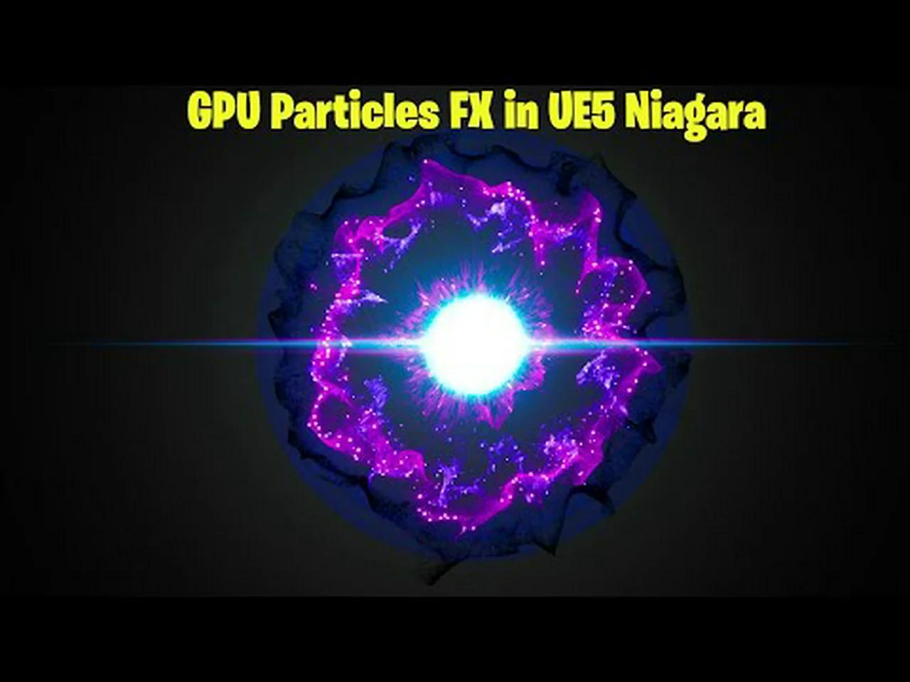 GPU Particles FX in UE5 Niagara Tutorial | Download Files
