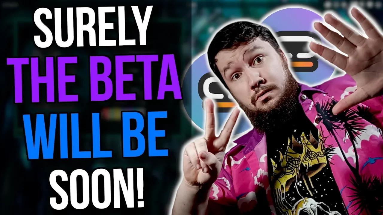 COSMIC Alpha 7: It Beta Be Here Soon