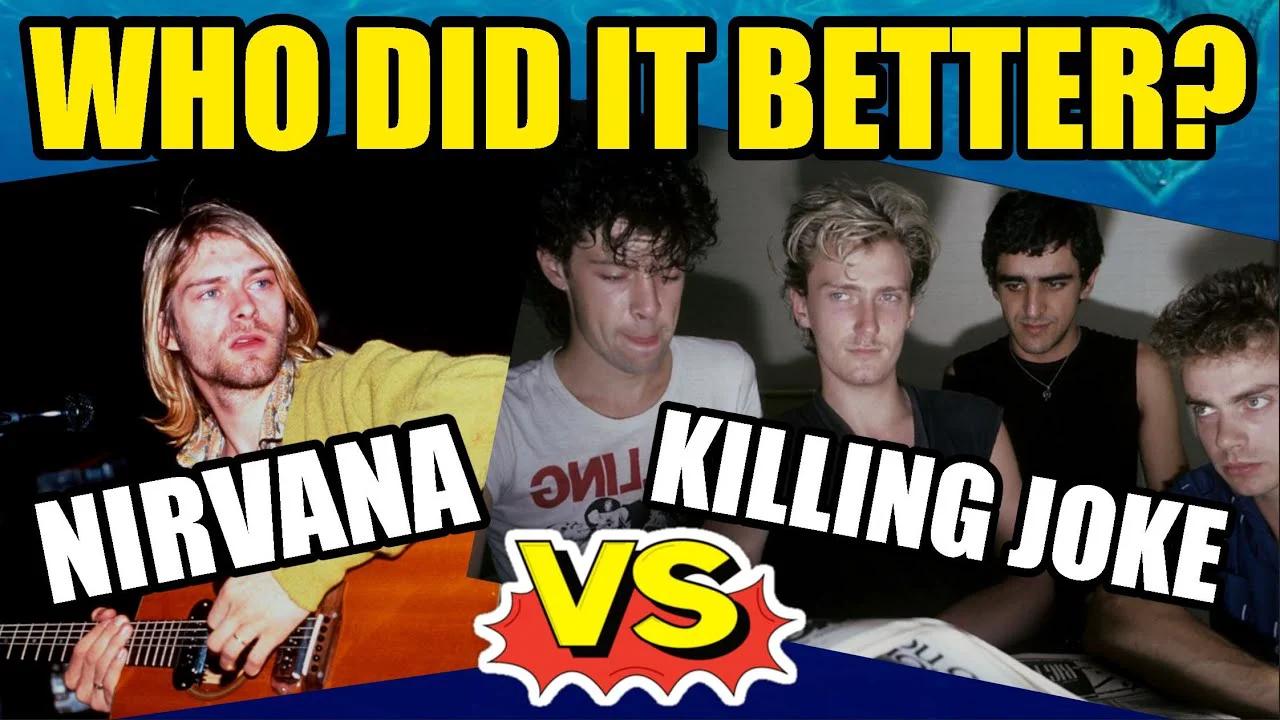 Who Did It Better? Nirvana vs Killing Joke | Fun Facts Rock