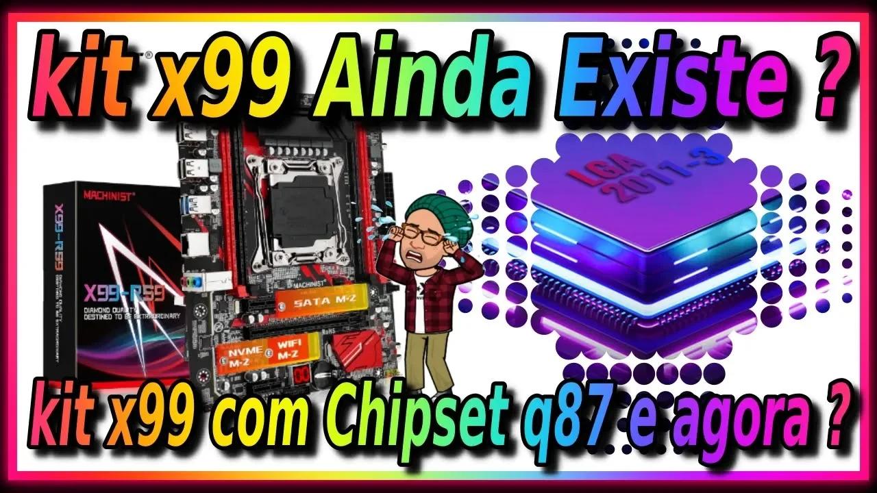 Comprei um kit x99 com Chipset q87 e agora - Vai ter perda de FPS