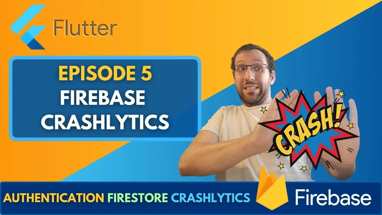 Flutter & Firebase : Installation de Firebase Crashlytics