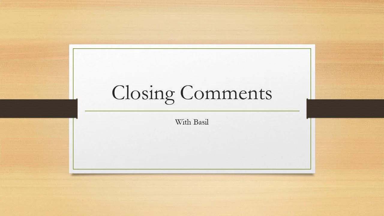 Closing Comments With Basil Home Row