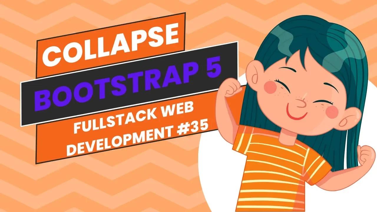 Bootstrap Collapse Tutorial | Full Stack web Development | HTML5_Css3 | JavaScript
