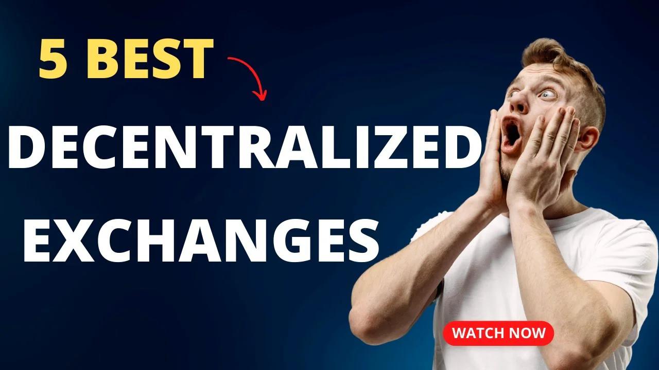 Top 5 Decentralized Exchanges to Invest in based on Trading Volume
