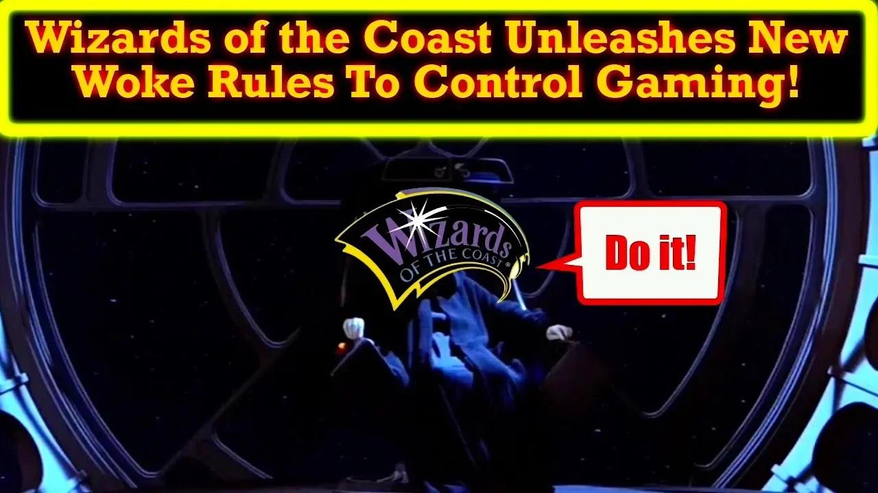 Wizards of the Coast Wants To Rule All Gaming With New Woke ...