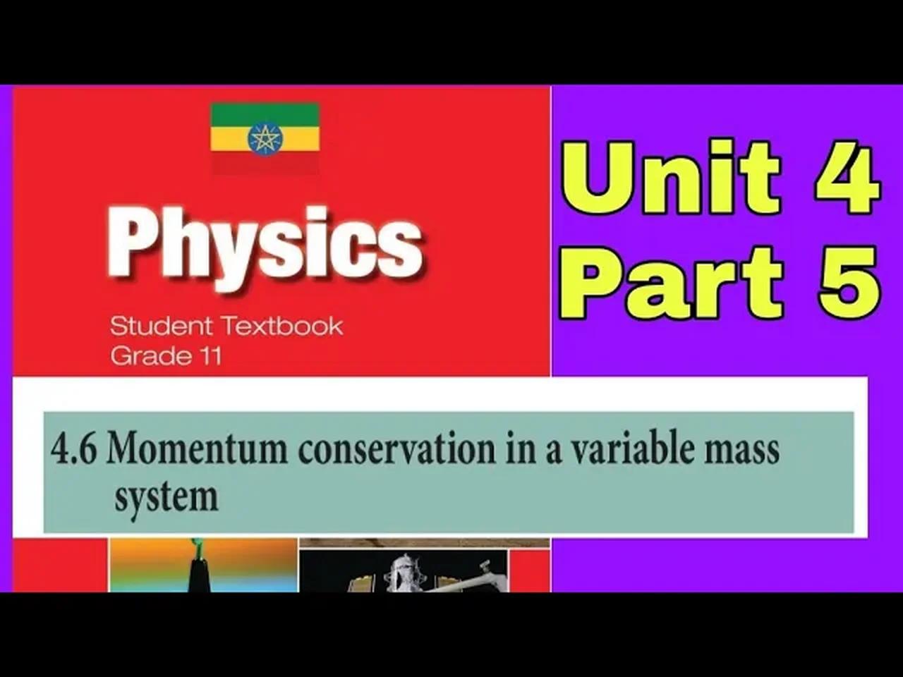 Ethiopian Grade 11 Physics Unit_4 Part_5 Momentum Conservation in a ...