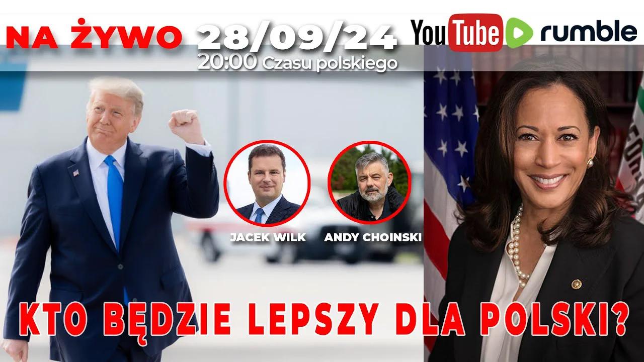 🔴 LIVE 28/09/24 | Jacek Wilk, Andy Choinski | KTO BĘDZIE LEPSZY DLA ...