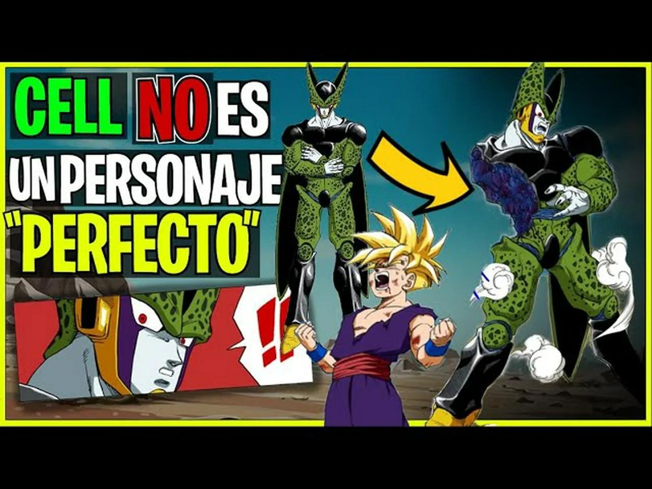 Cell NO es un PERSONAJE "PERFECTO" | El PROVOCÓ su PROPIA DESTRUCCIÓN ...