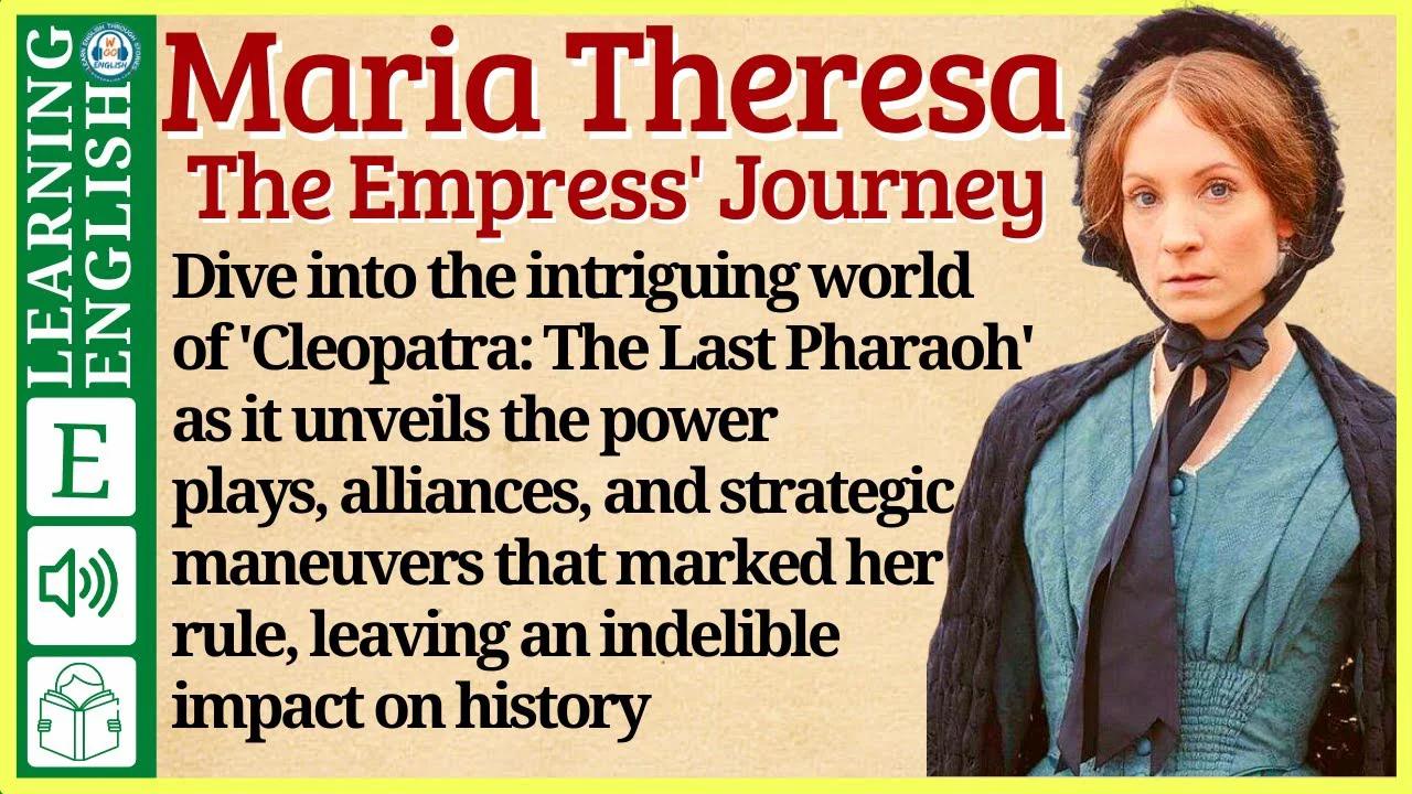 Learn English through Story ⭐ Level 3 – Maria Theresa – Graded Reader ...