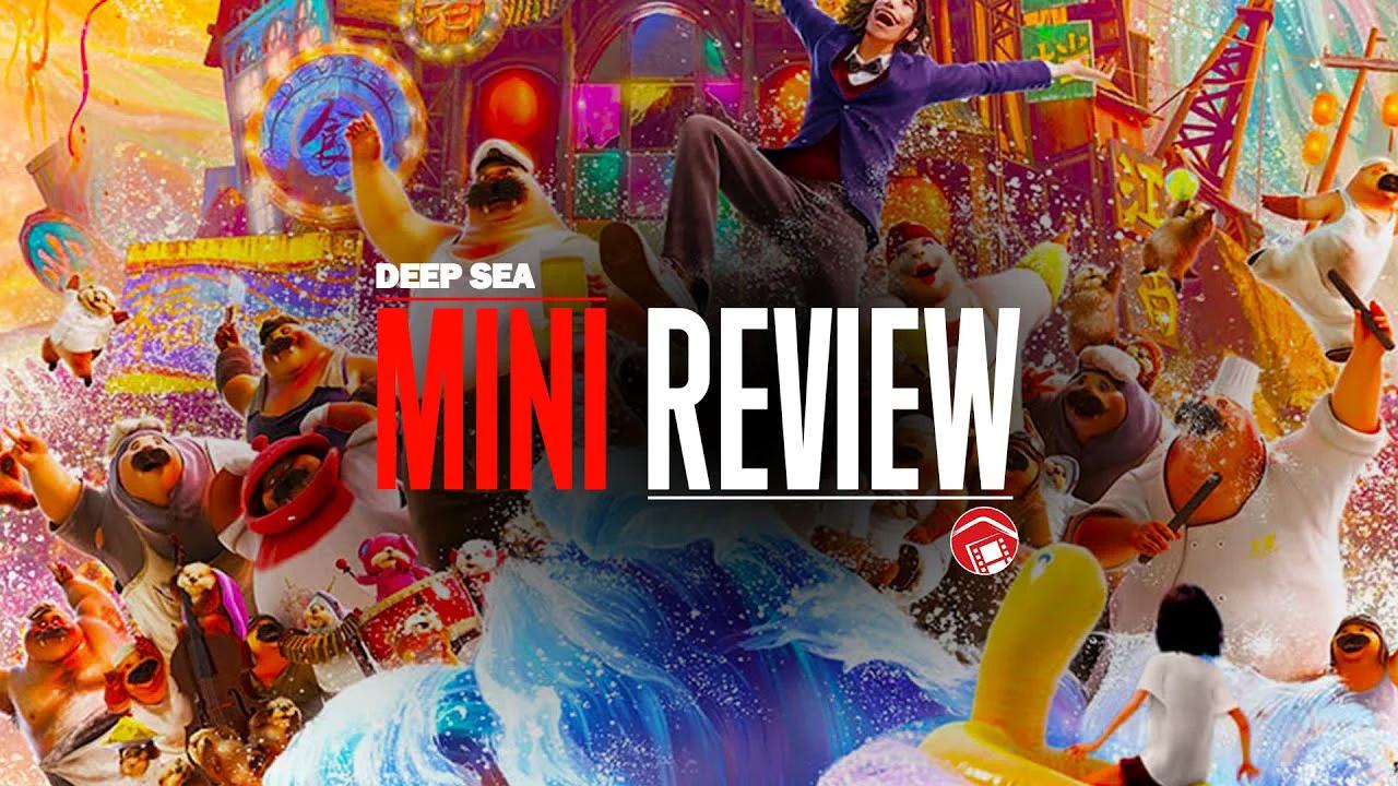 Mini Review - DEEP SEA (China 2023)