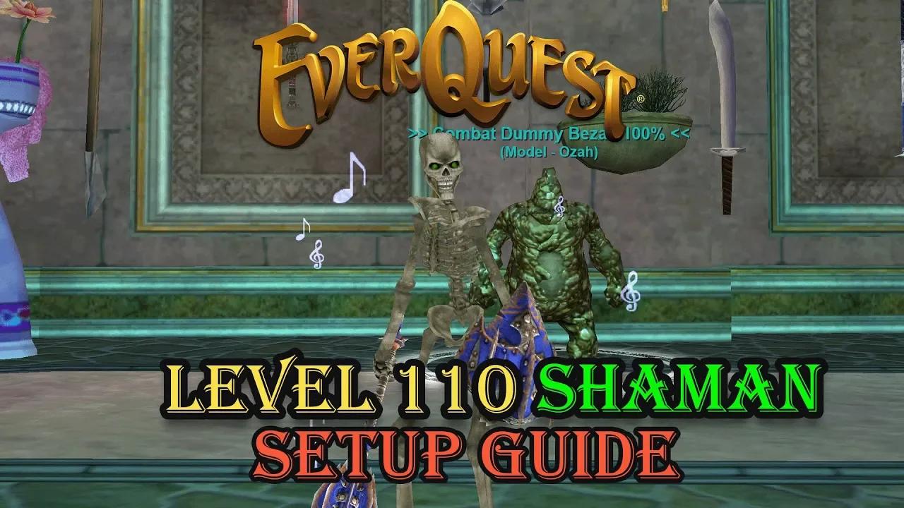 Everquest Guide - Level 110 Shaman Setup