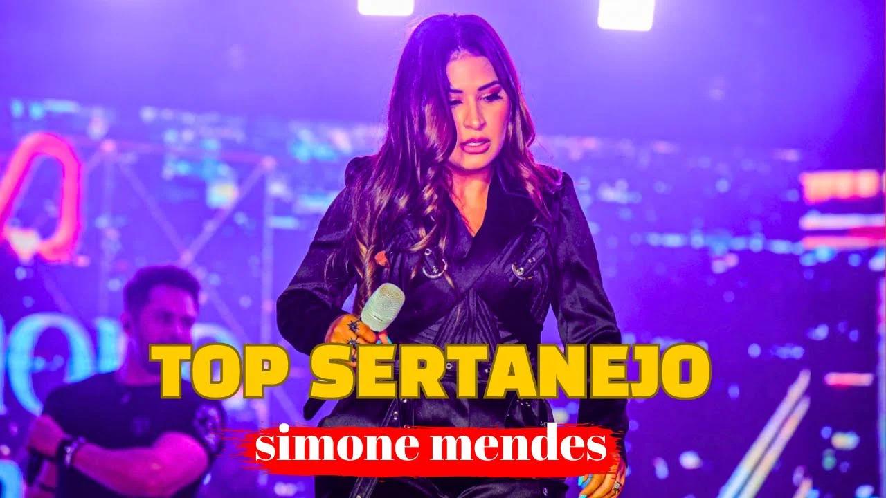 SIMONE MENDES 2024 SÓ AS MELHORES MUSICAS MAIS TOCADAS