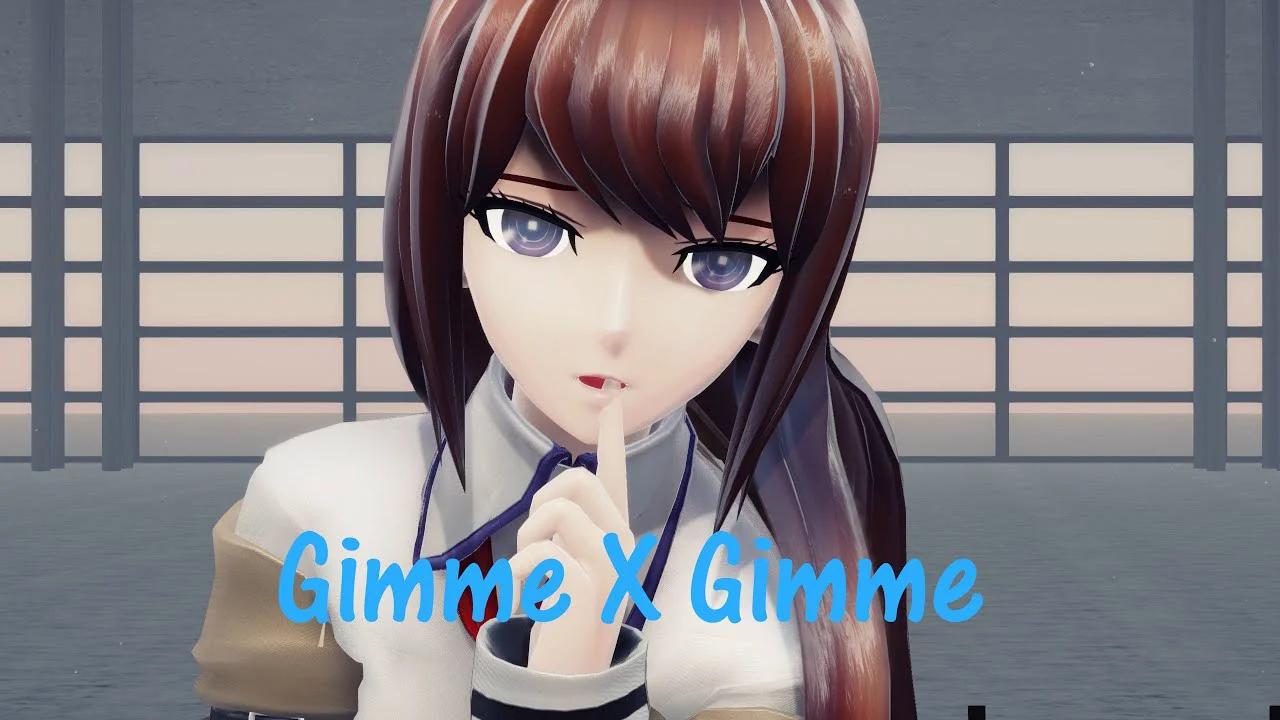 [Steins;Gate MMD] Gimme×Gimme - Kurisu Makise