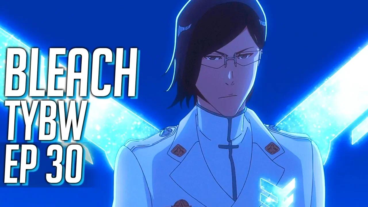 BLEACH TYBW Episode 30: ICHIGO VS URYU IS INSANE! | REVIEW