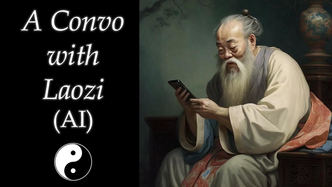 A Conversation with Laozi (AI)