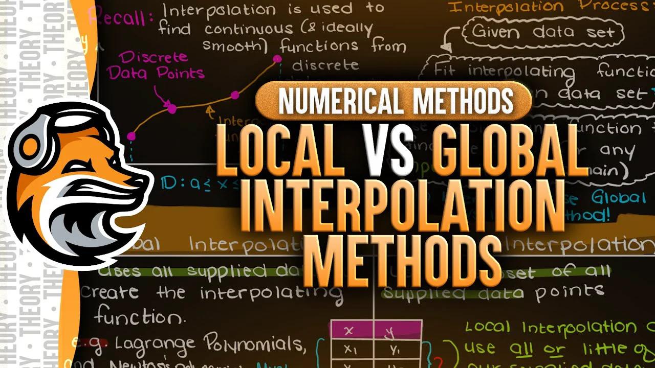 Local Vs Global Interpolation Methods | Numerical Methods
