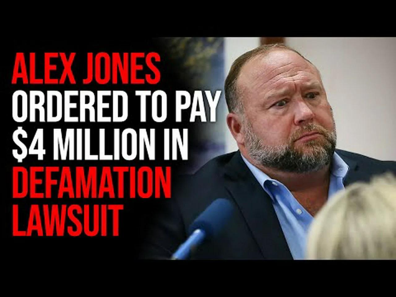 Alex Jones Ordered To Pay $4 Million In Defamation Lawsuit Alex Jones Ordered To Pay $4 Million In Defamation Lawsuit