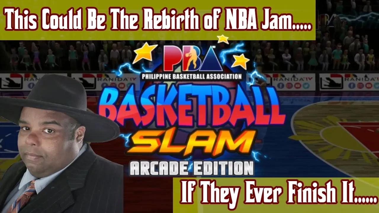 PBA Basketball Slam - NBA Jam's Filipino Cousin! #pbabasketballslam