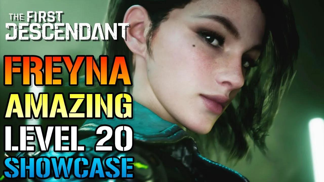 The First Descendant: Amazing "FREYNA" Level.40 Gameplay! Powers ...