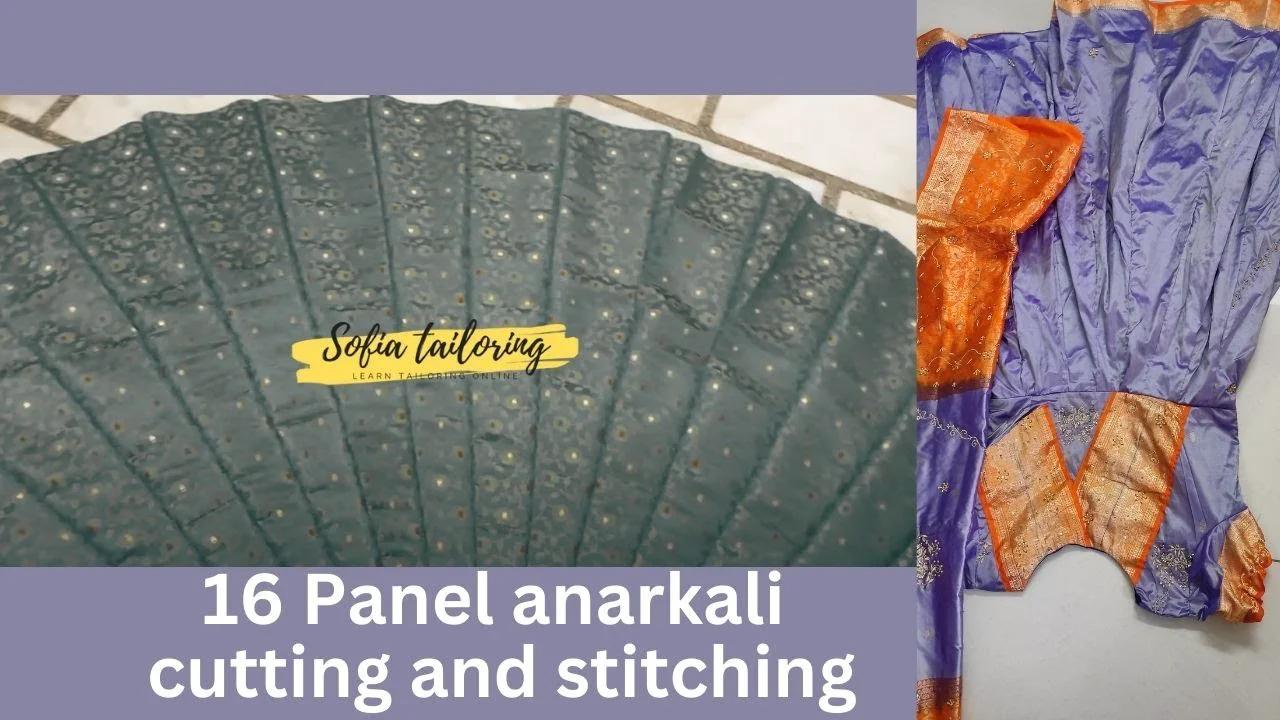 16 Panel anarkali cutting and stitching