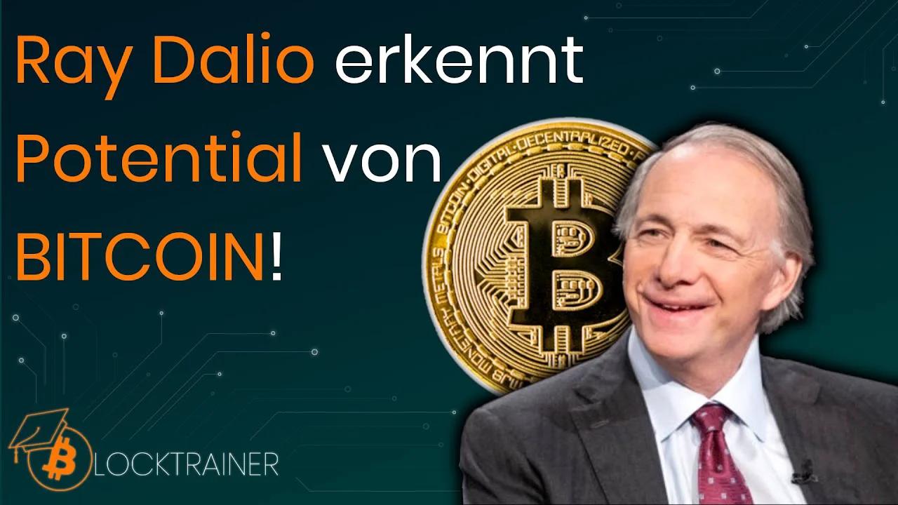 Ray Dalio erkennt BITCOIN Potential und zeigt Größe! + AMA nach dem Stream