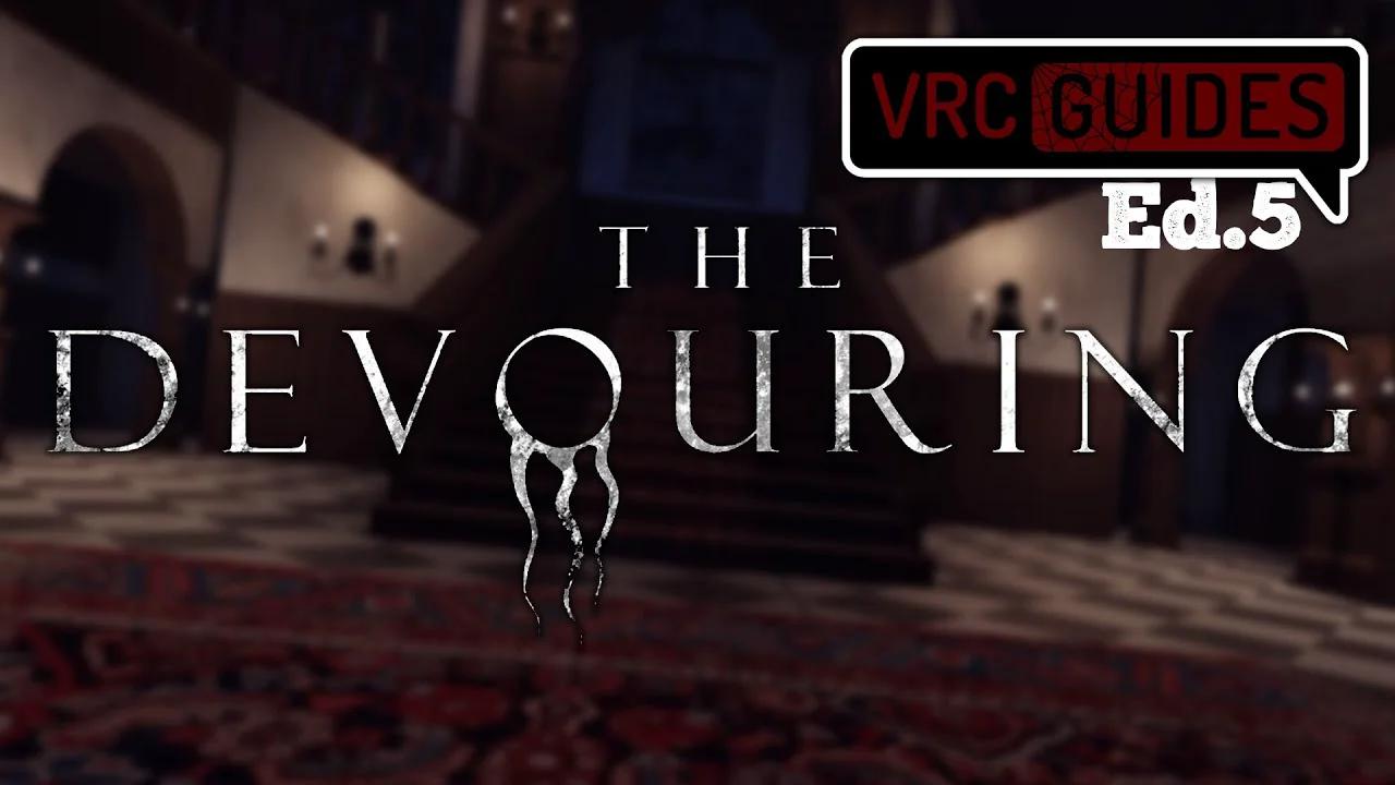 The BEST Adventure Horror Map. - The Devouring VRChat World Review