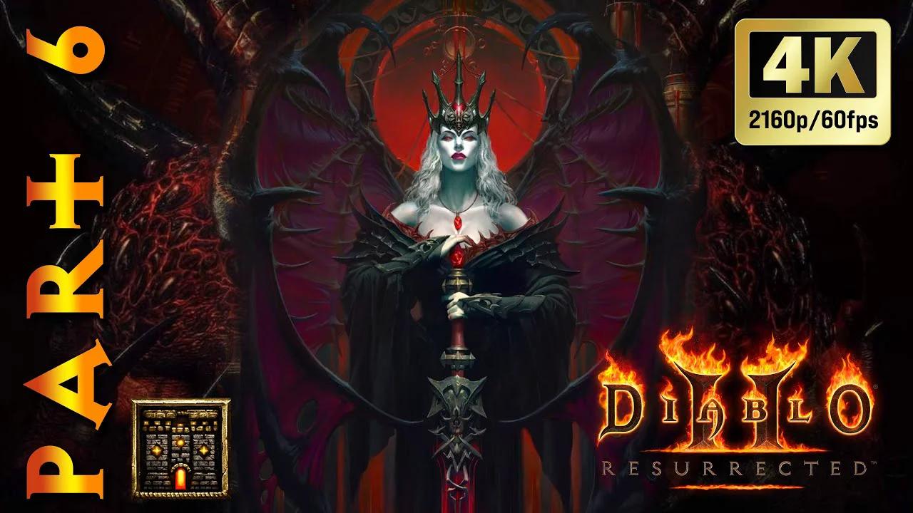 Diablo II Resurrected - Necromancer - Walkthrough Gameplay Part 6 - The ...