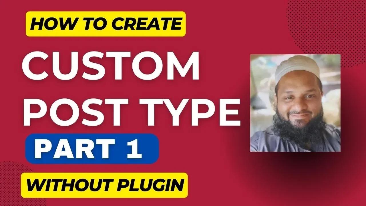 How To Create Custom Post Type In Wordpress Without Plugin